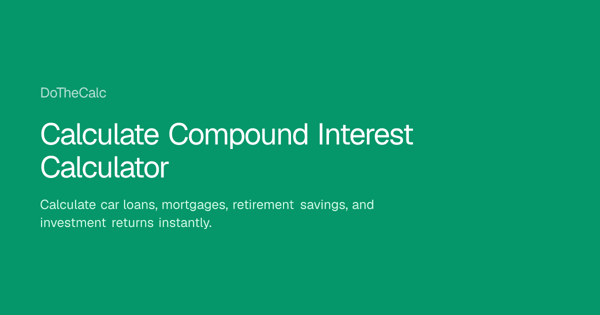 Calculate Compound Interest Calculator - Calculate Investment Growth ...