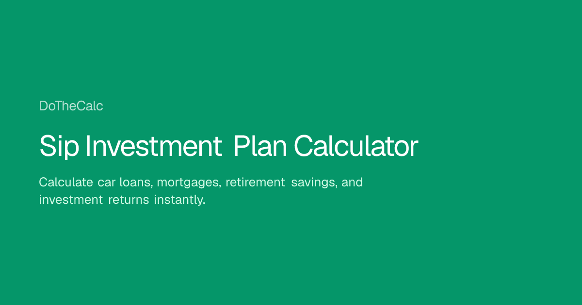 Sip Investment Plan Calculator - Systematic Investment Plan Returns ...
